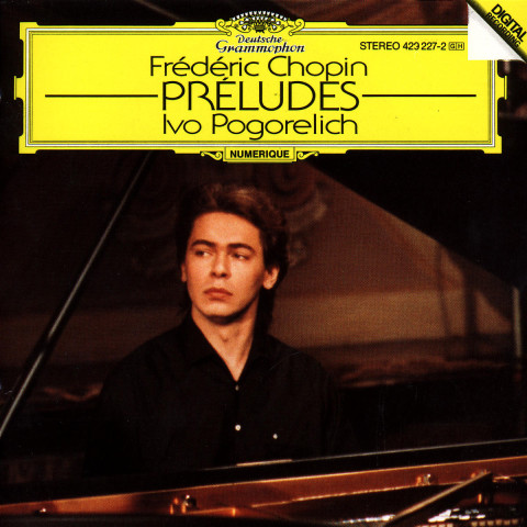 CHOPIN Préludes Pogorelich | Deutsche Grammophon
