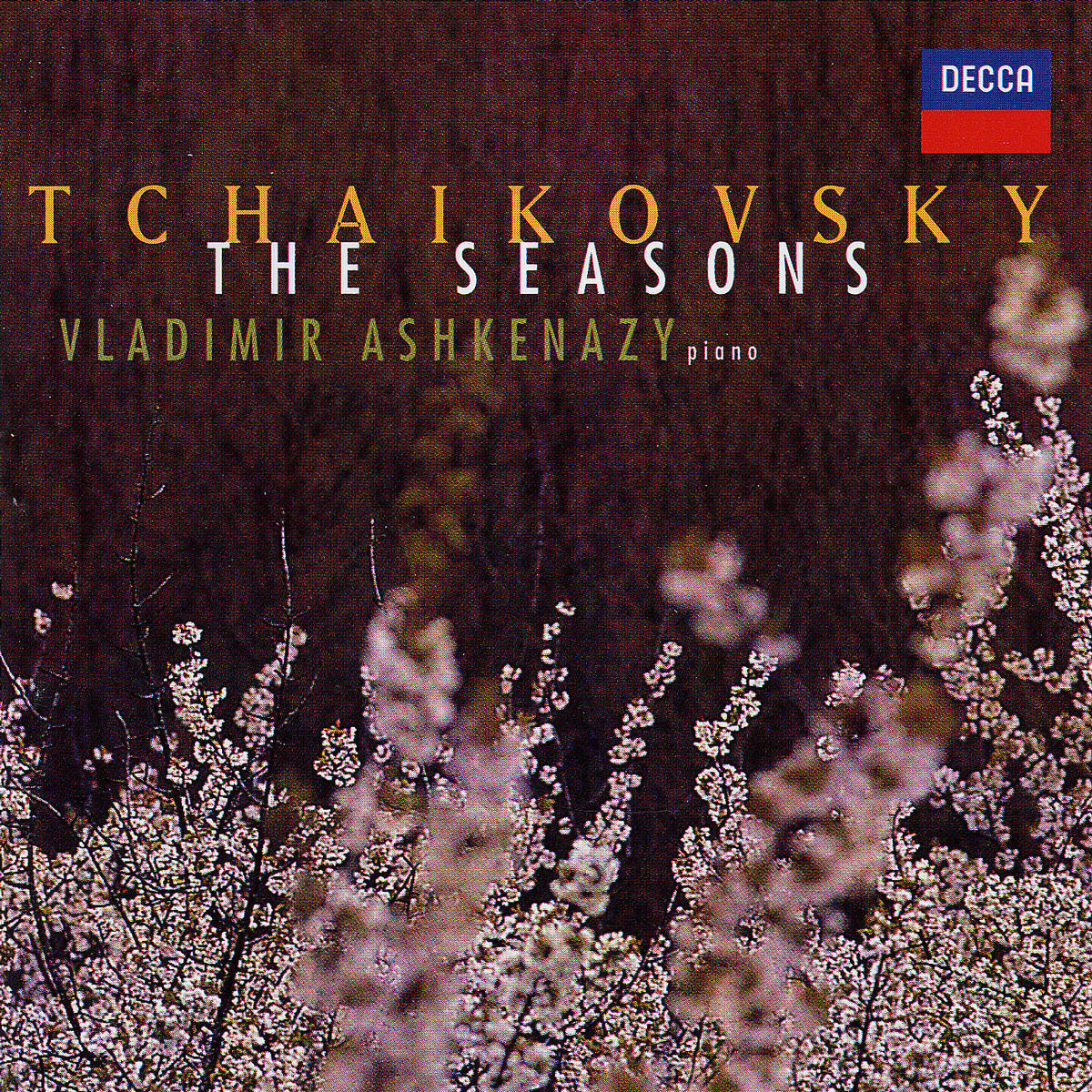 TCHAIKOVSKY The Seasons, op.37b; / Ashkenazy | Decca Classics