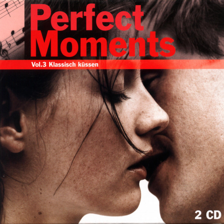 Wolfgang Amadeus Mozart Musik Perfect Moments Vol 3 Klassisch Küssen