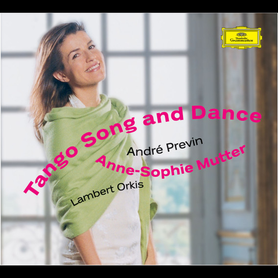Tango Song and Dance / ANNE-SOPHIE MUTTER | Deutsche Grammophon