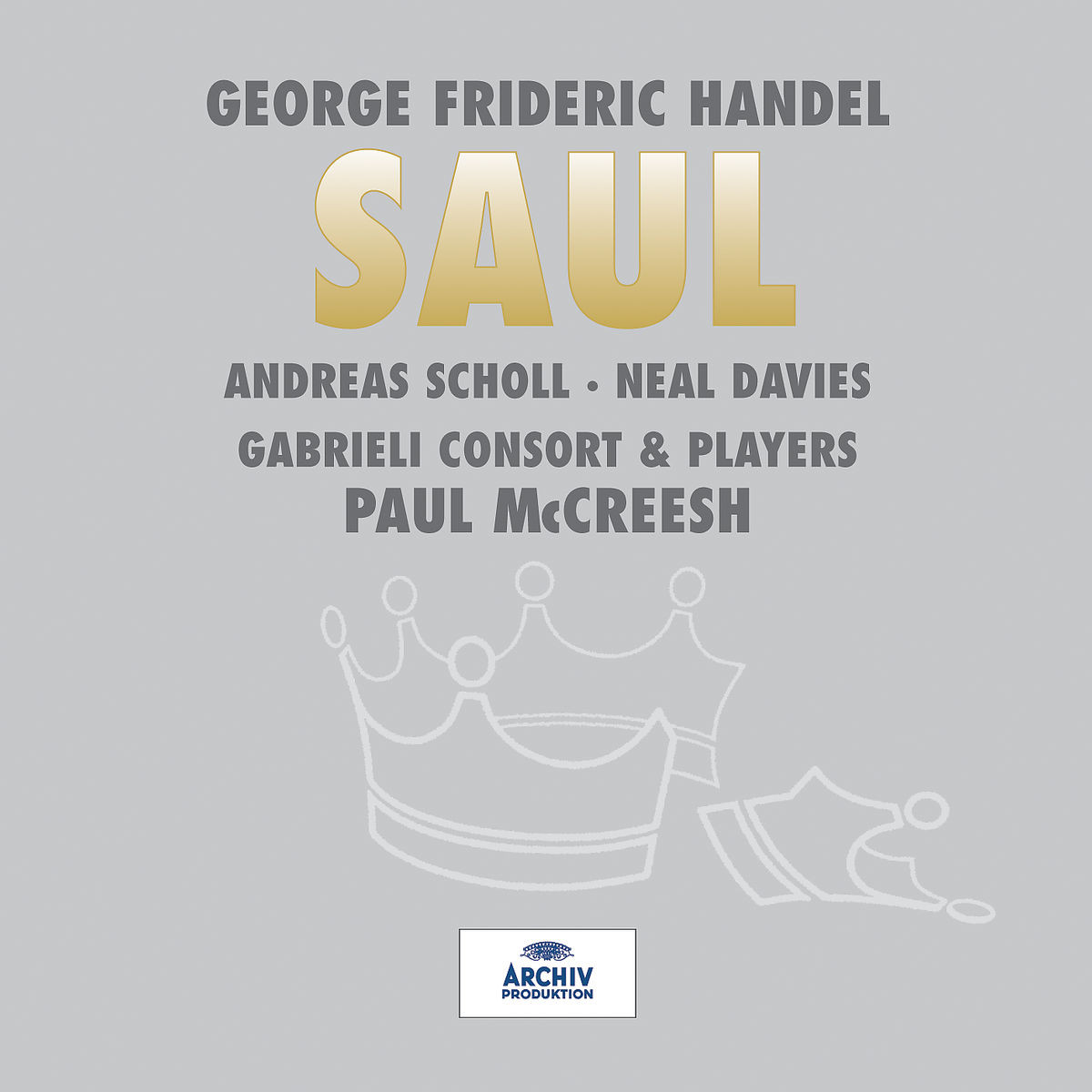 HANDEL Saul McCreesh | Deutsche Grammophon
