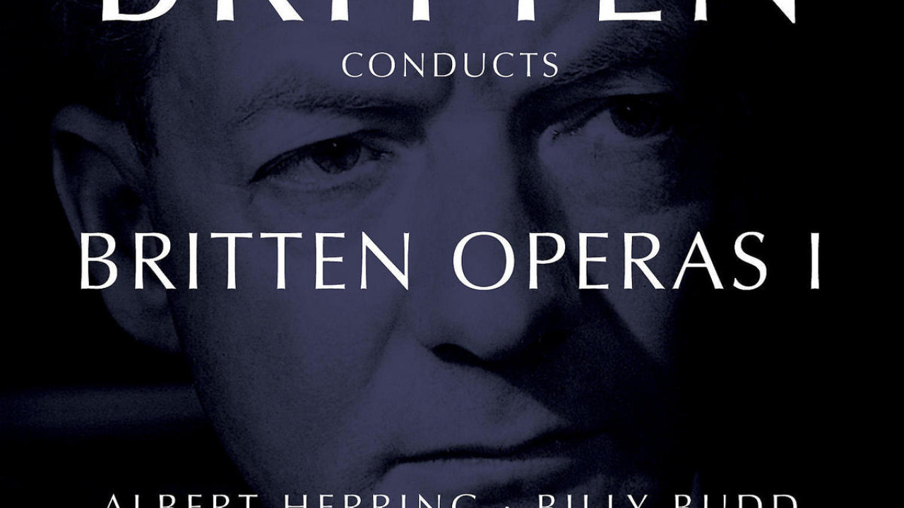 BRITTEN conducts BRITTEN Operas I | Deutsche Grammophon
