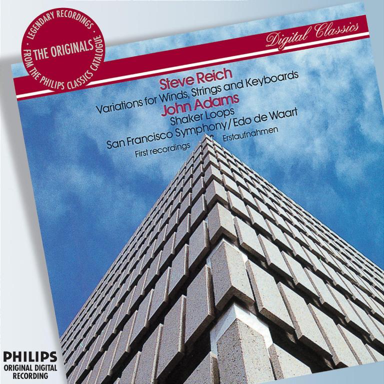 REICH Variations, ADAMS Shaker Loops / de Waart | Decca Classics