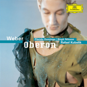 WEBER Oberon / Domingo, Nilsson, Hamari, Kubelik | Deutsche Grammophon