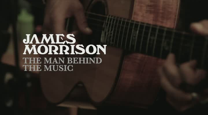 James Morrison | Video | The Awakening - Man Behind The Music - Part 2