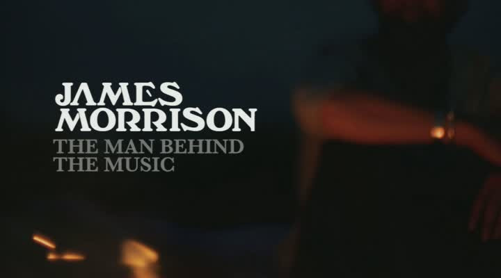 James Morrison | Video | The Awakening - Man Behind The Music - Part 4