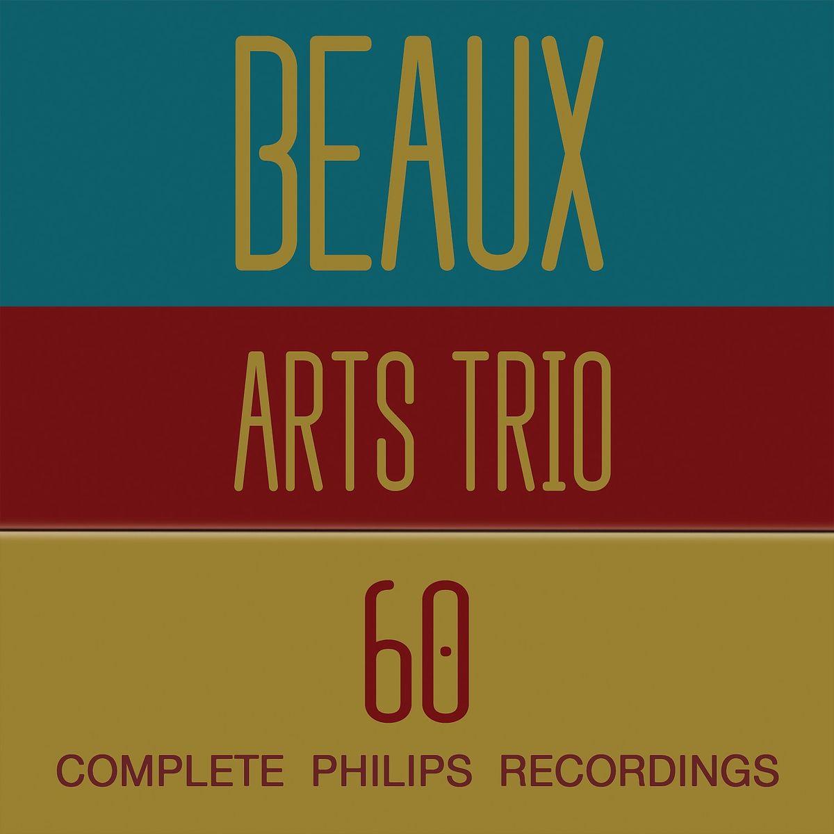 BEAUX ARTS TRIO - COMPLETE PHILIPS RECORDINGS | Decca Classics