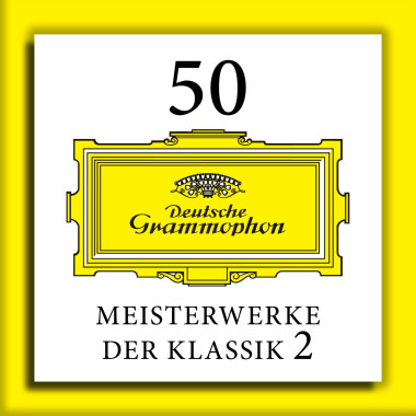 50 CLASSICAL MASTERWORKS 2 | Deutsche Grammophon