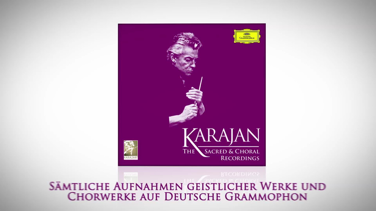 Herbert von Karajan - The Sacred and Choral Recordings (Teaser) - Herbert von Karajan | Deutsche ...