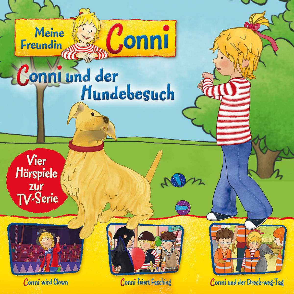 09: Conni und der Hundebesuch / Conni wird Clown / Conni feiert ...