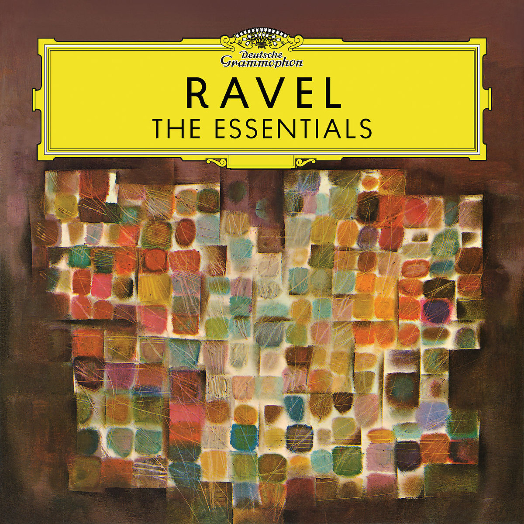 RAVEL The Essentials | Deutsche Grammophon