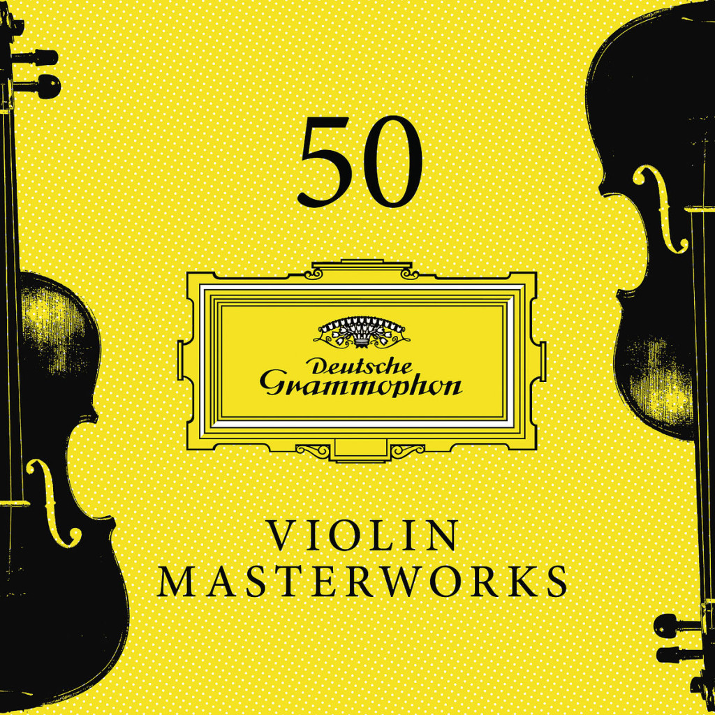 50 Violin Masterworks | Deutsche Grammophon