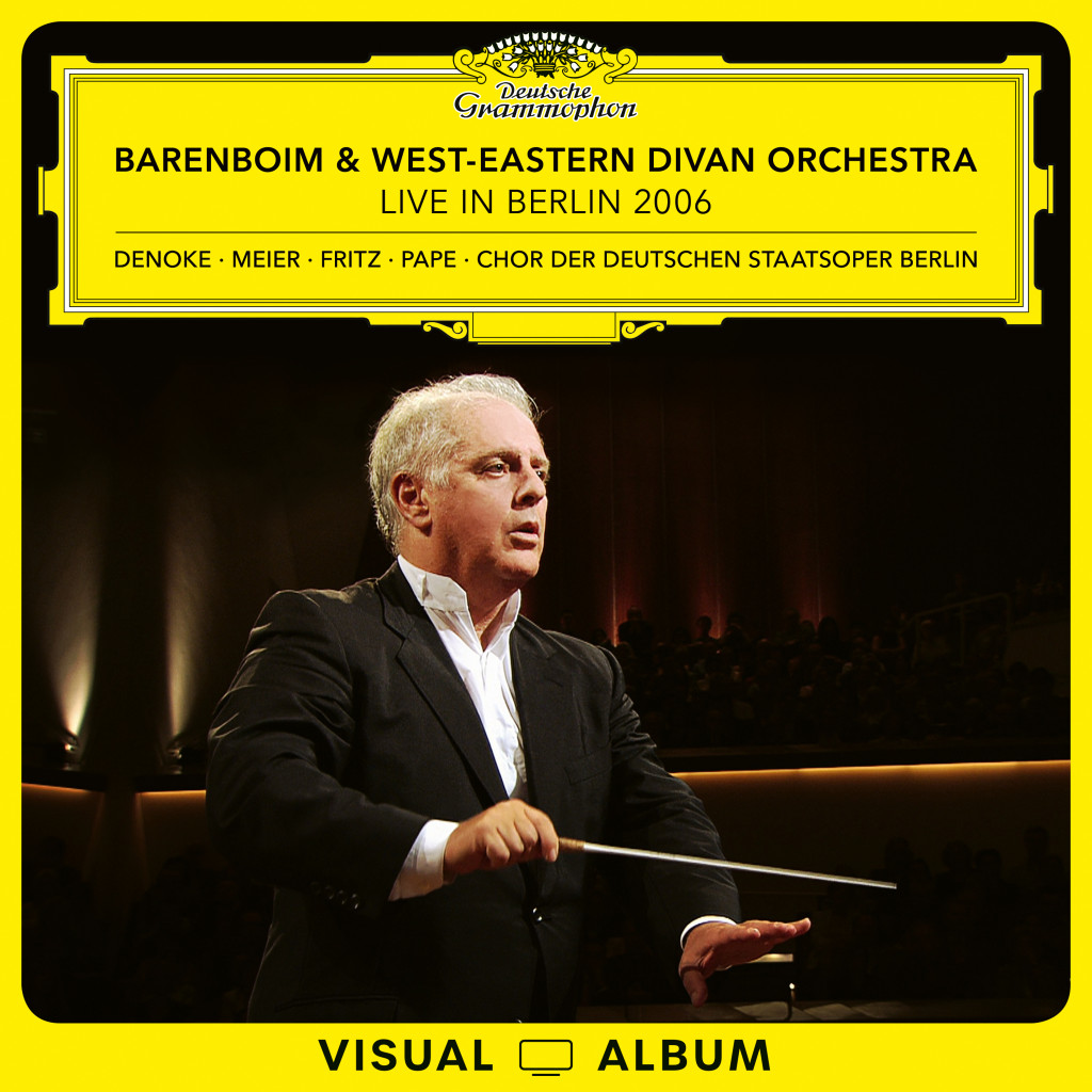 LIVE IN BERLIN 2006 Barenboim (Visual Album) | Deutsche Grammophon