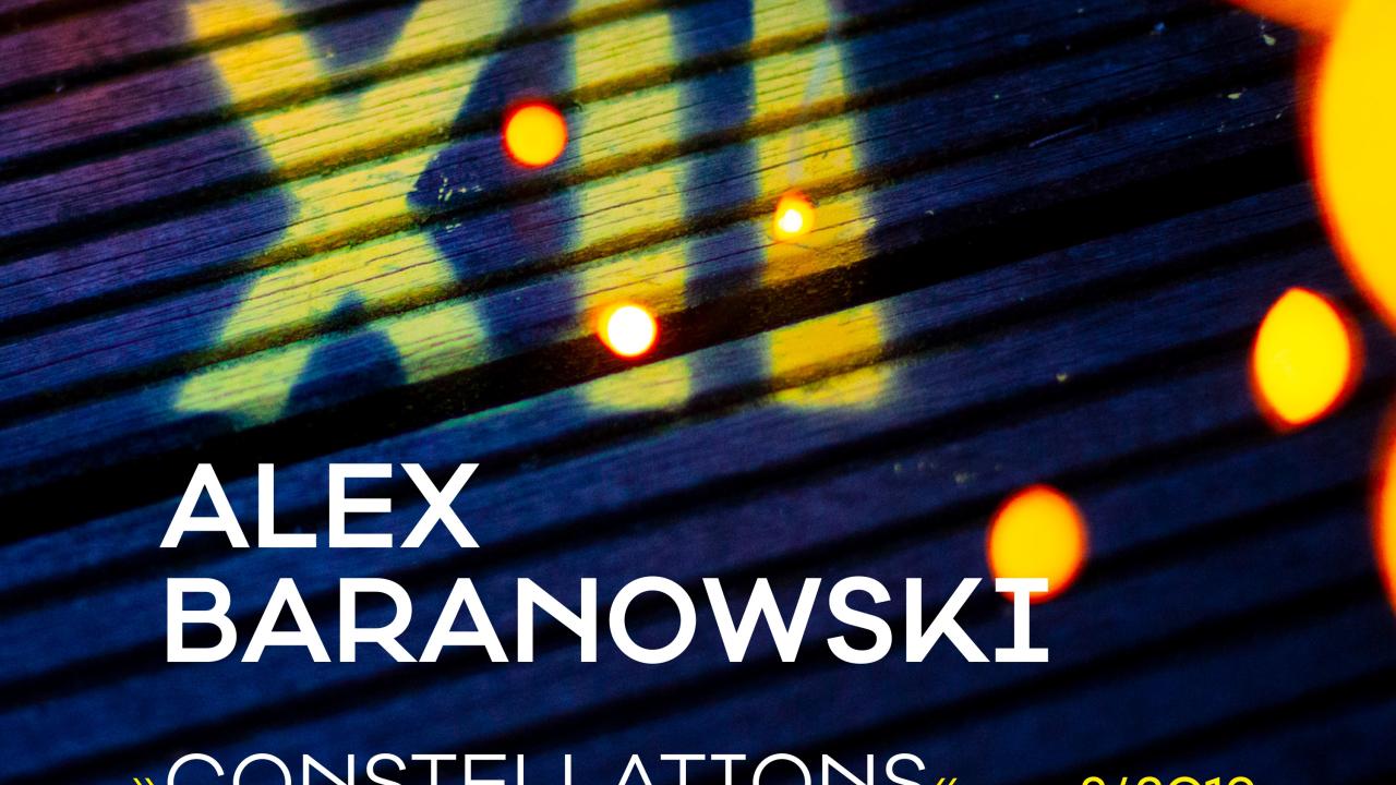 CONSTELLATIONS Alex Baranowski | Deutsche Grammophon
