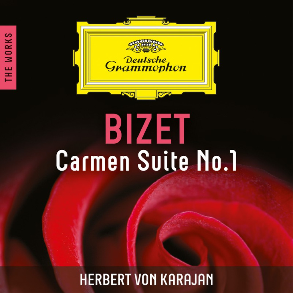 BIZET Carmen Suite No. 1 Herbert von Karajan | Deutsche Grammophon