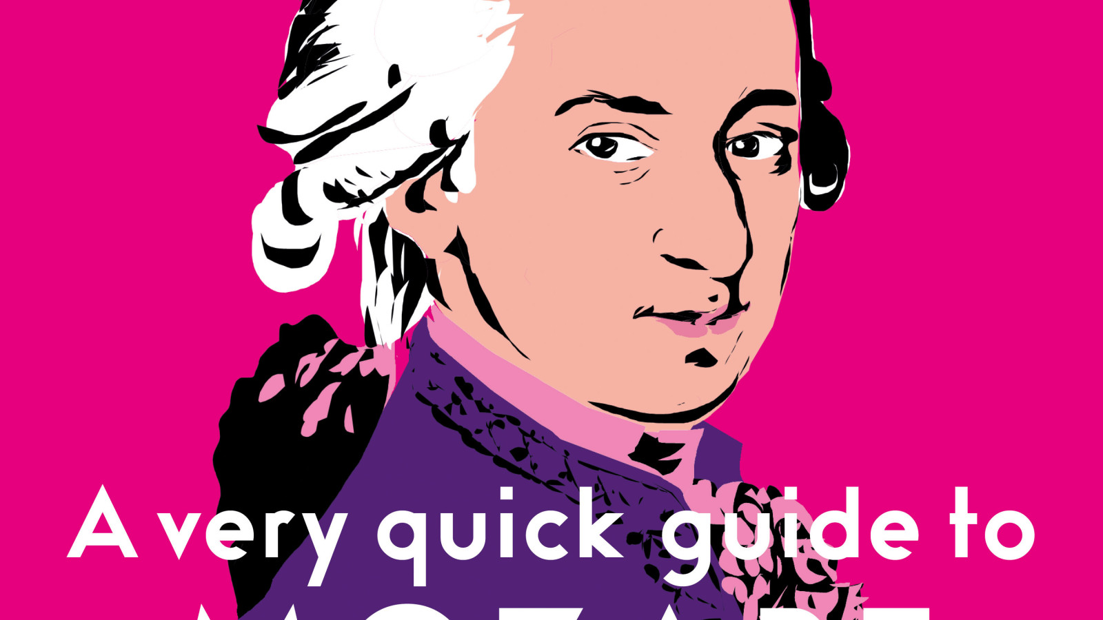 A very quick guide to Mozart (Vol. 2) | Deutsche Grammophon