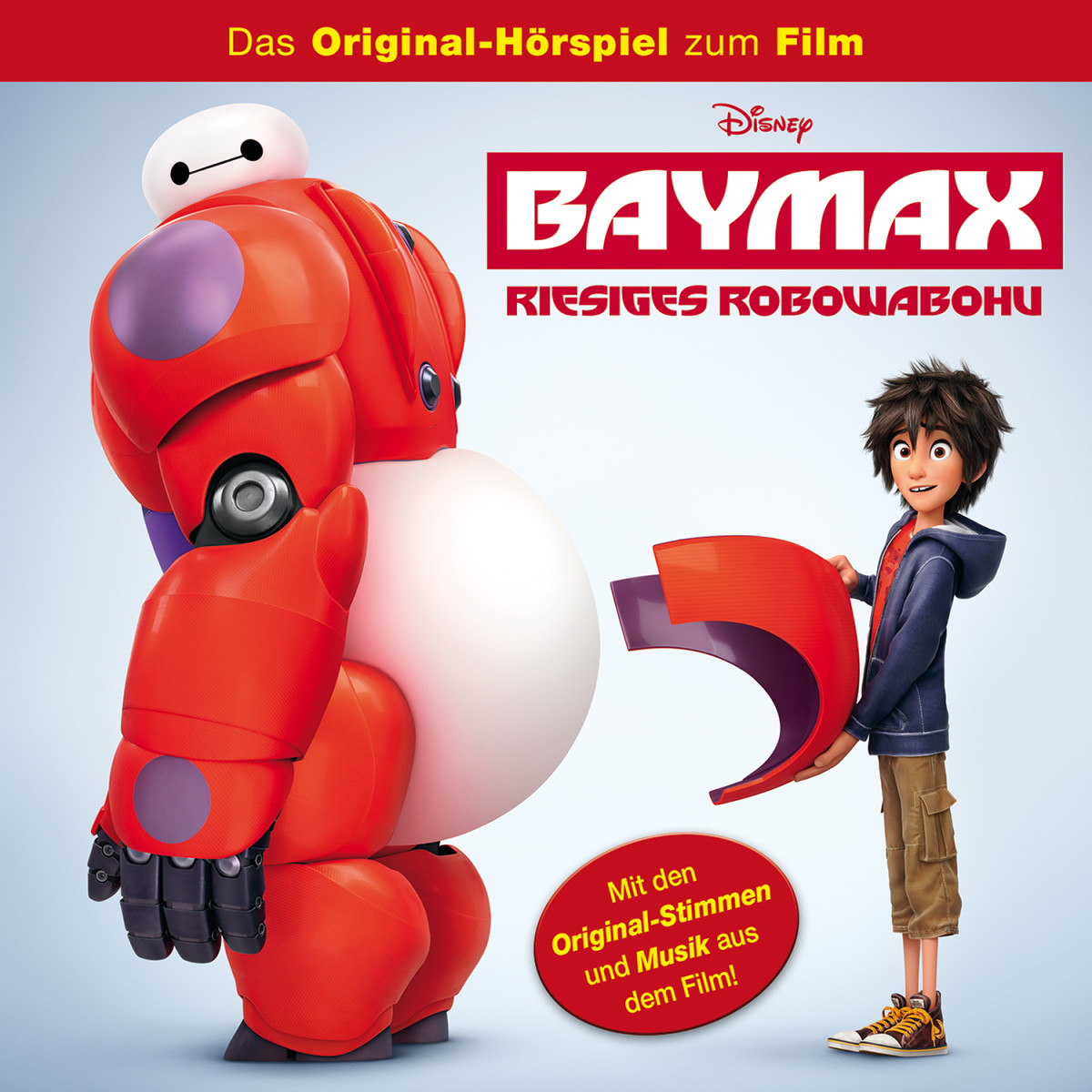 Baymax - Riesiges Robowabohu - Das Original-Hörspiel zum Disney Film ...