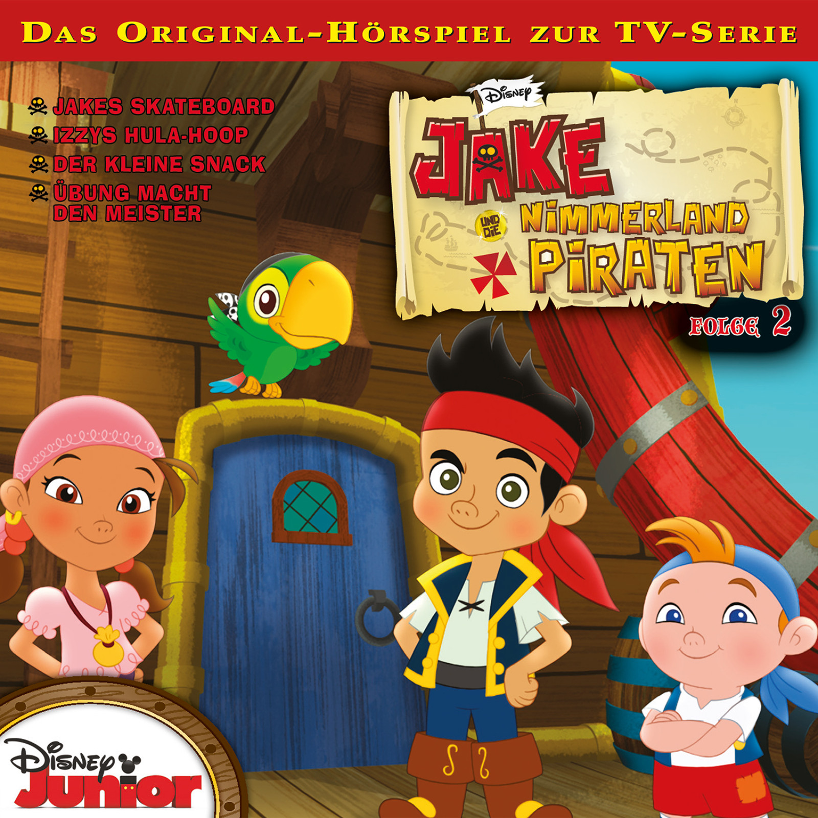 02: Jakes Skateboard / Izzys Hula-Hoop / Der kleine Snack / Übung macht ...