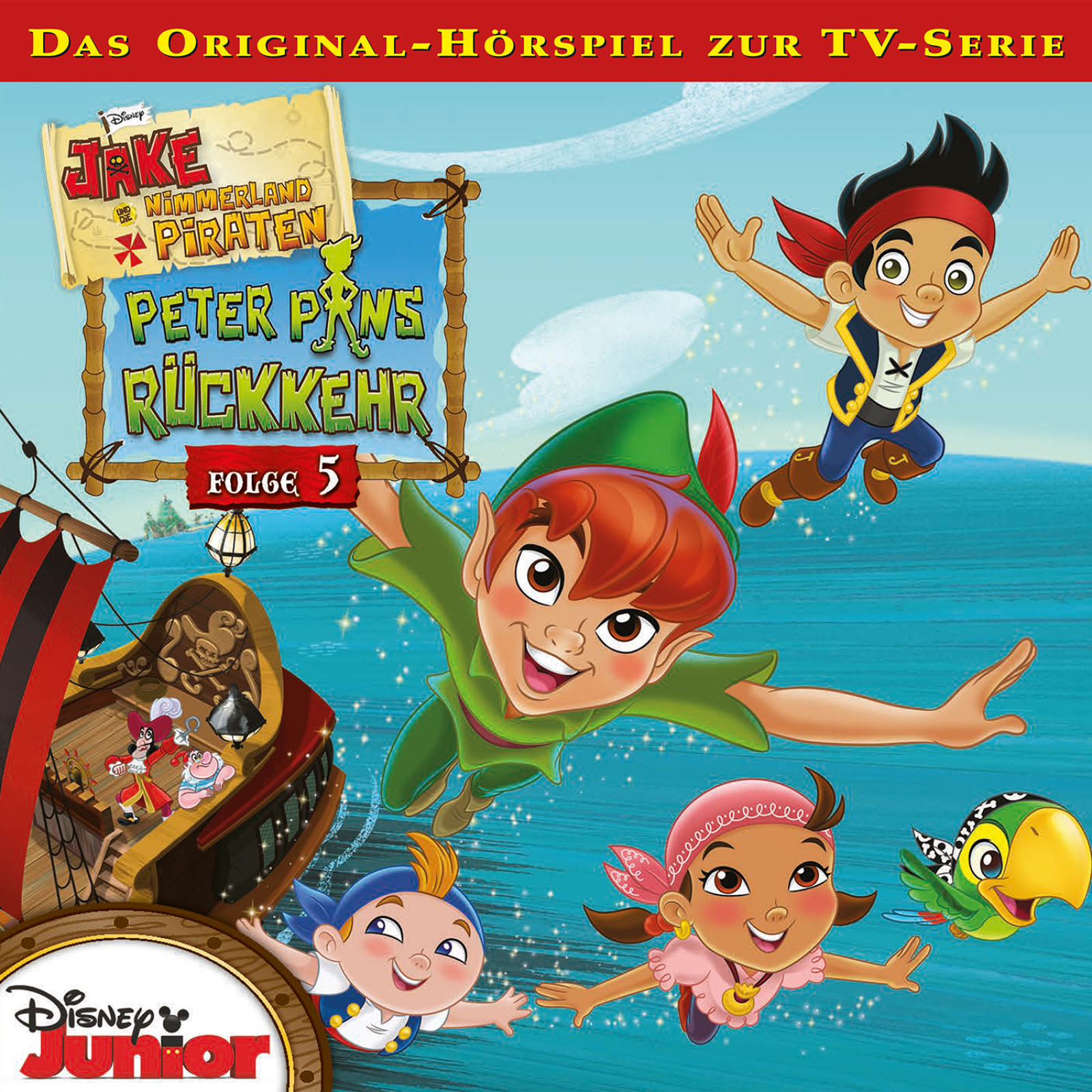 05: Peter Pans Rückkehr (Teil 1 & 2) - Das Original-Hörspiel zur Disney ...