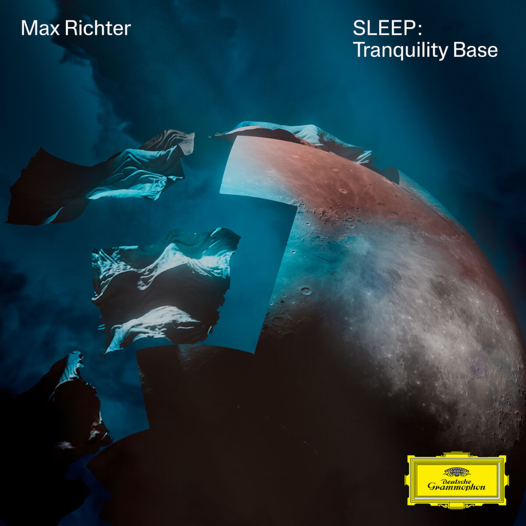 SLEEP Tranquility Base / Max Richter | Deutsche Grammophon