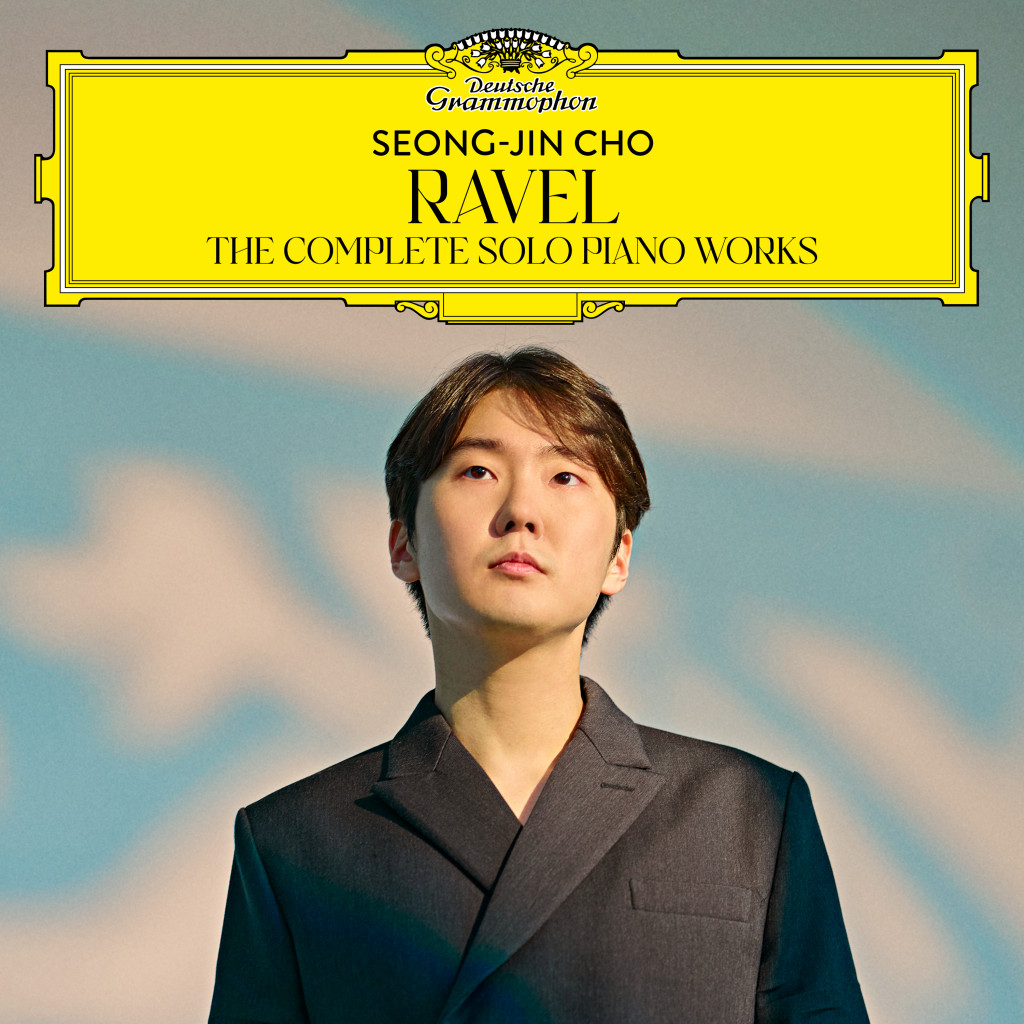 RAVEL The Complete Solo Piano Works / Seong-Jin Cho | Deutsche Grammophon