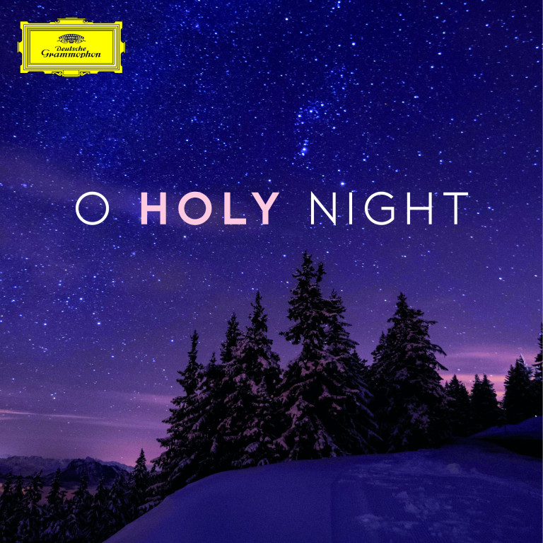 O HOLY NIGHT | Deutsche Grammophon