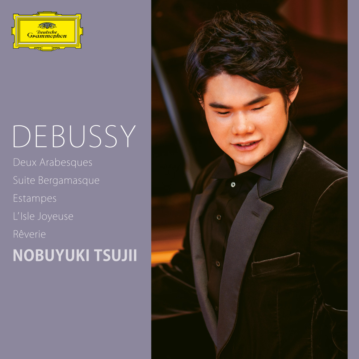 DEBUSSY Nobuyuki Tsujii | Deutsche Grammophon