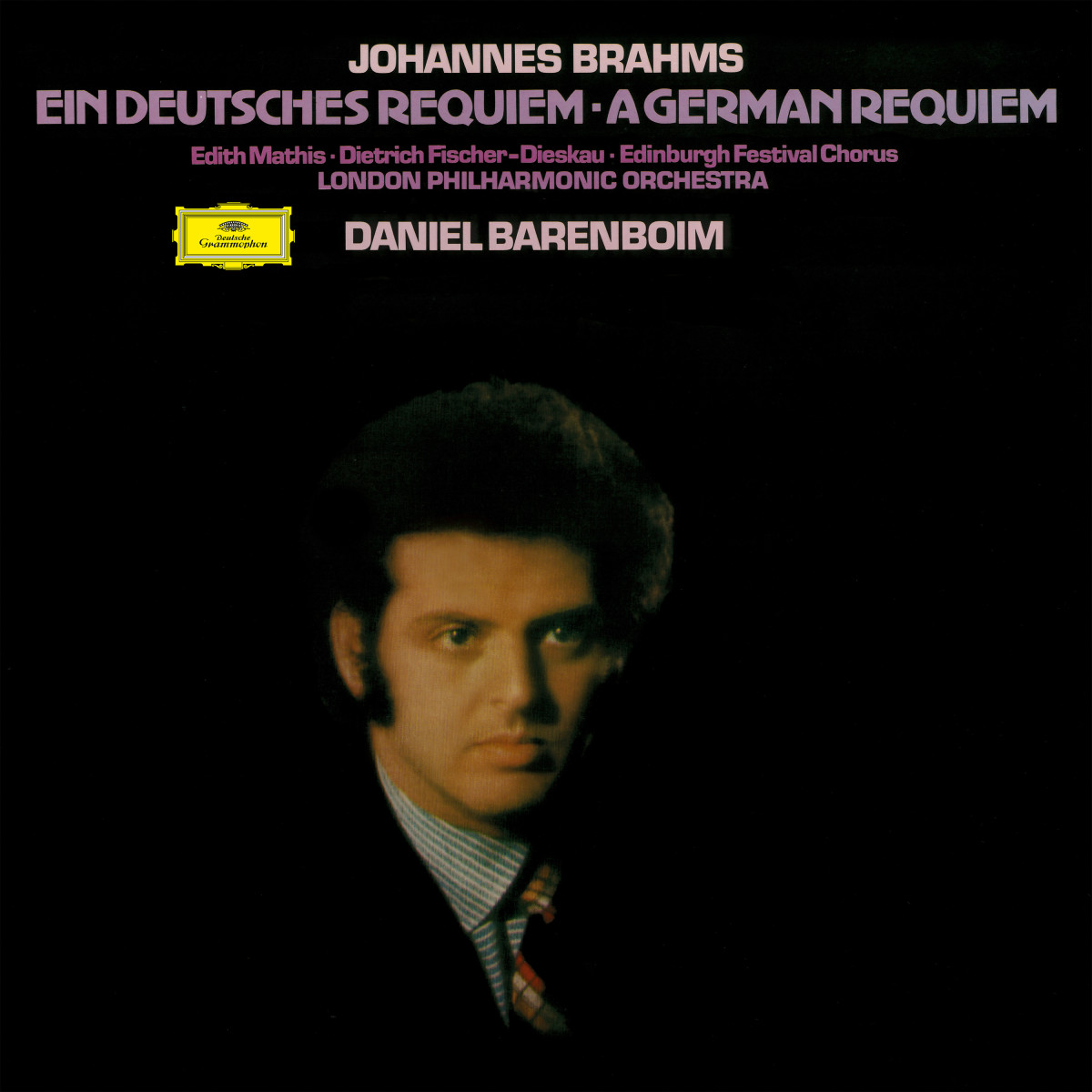 BRAHMS Ein Deutsches Requiem / Dietrich Fischer-Dieskau, Daniel Barenboim | Deutsche Grammophon