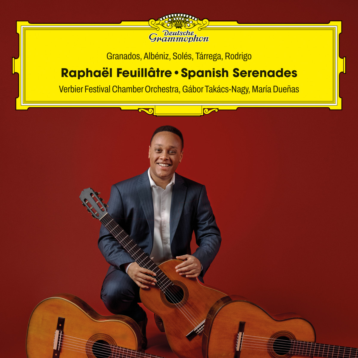 SPANISH SERENADES Raphaël Feuillâtre | Deutsche Grammophon